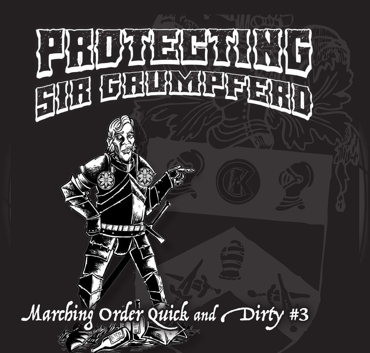 Marching Order Quick and Dirty #3: Protecting Sir Grumpferd – Pit of Infinite Shadow