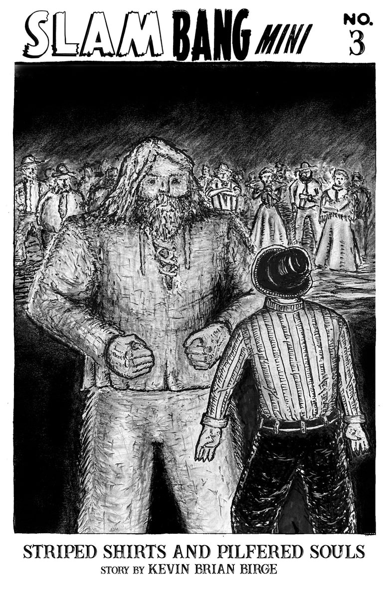 SLAM BANG Mini NO. 3: Striped Shirts and Pilfered Souls (Conclusion ...